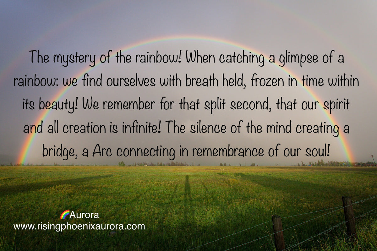 The Mystery of The Rainbow – Rising Phoenix Aurora